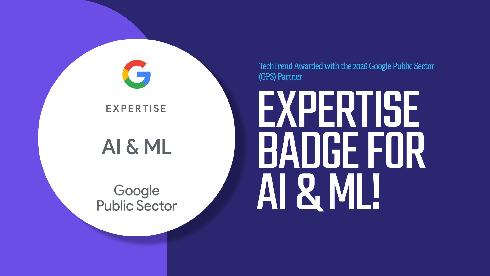 TechTrend Awarded 2026 Google Public Sector (GPS) Partner Expertise ...